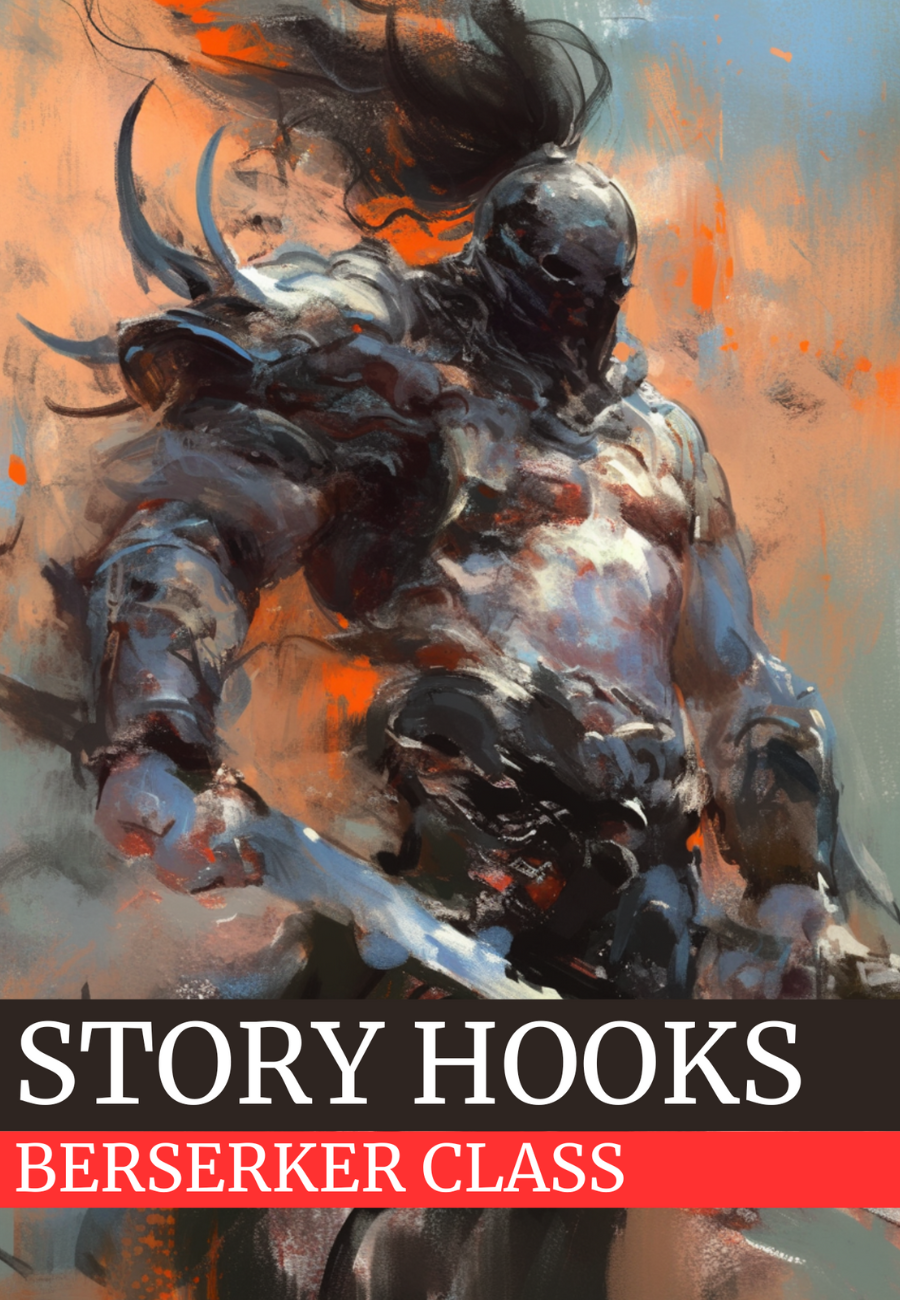 Story Hooks - Berserker Class - Wytchin Hour | DriveThruRPG