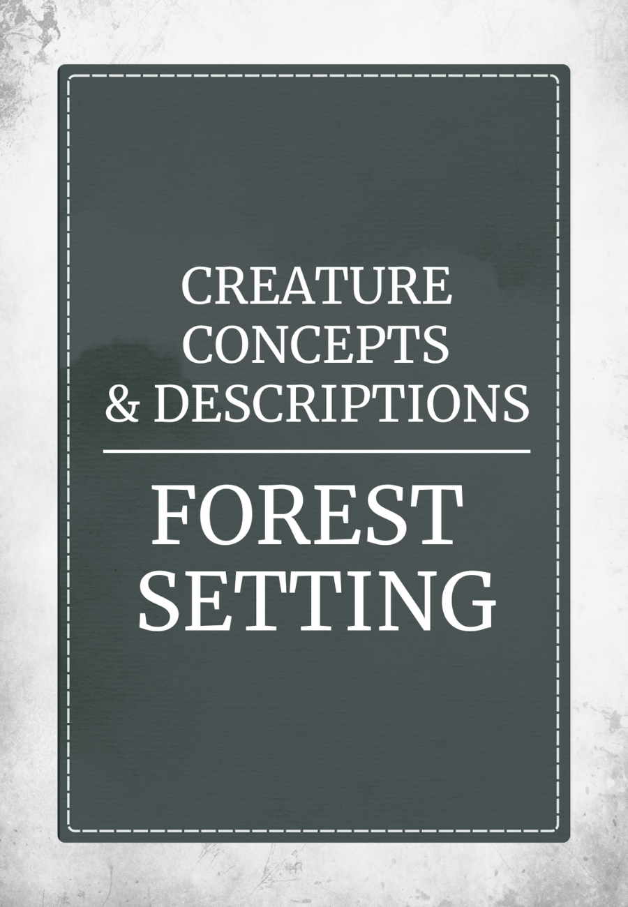 Creature Concepts & Descriptions: Forest Setting - Wytchin Hour ...