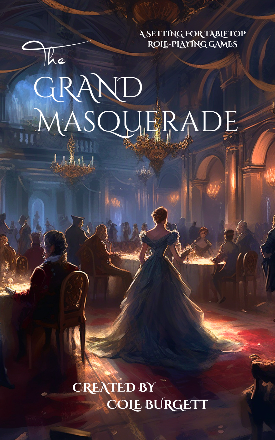 The Grand Masquerade - Cole Burgett | DriveThruRPG
