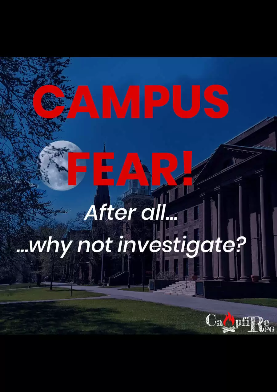 Campus Fear - CampfireRPG | DriveThruRPG