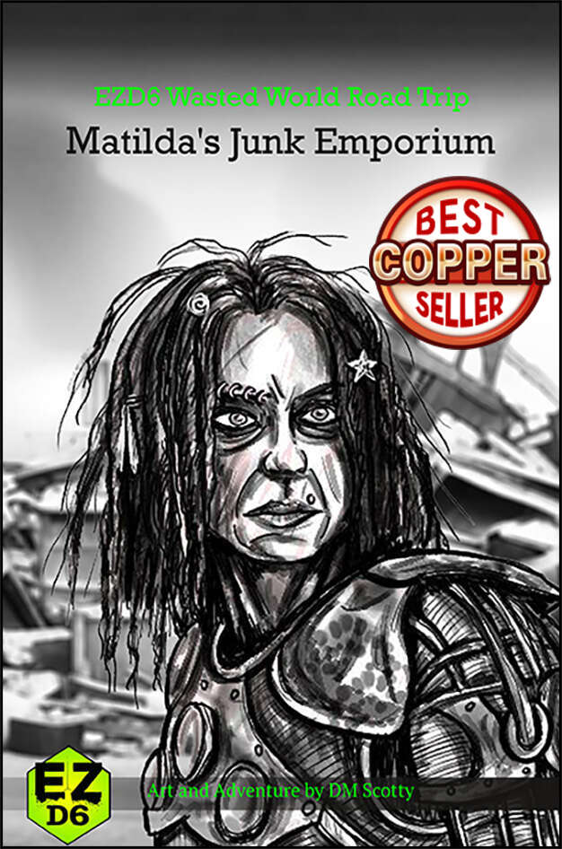 EZD6 Wasted World: Matilda's Junk Emporium - Quest Givers | DriveThruRPG