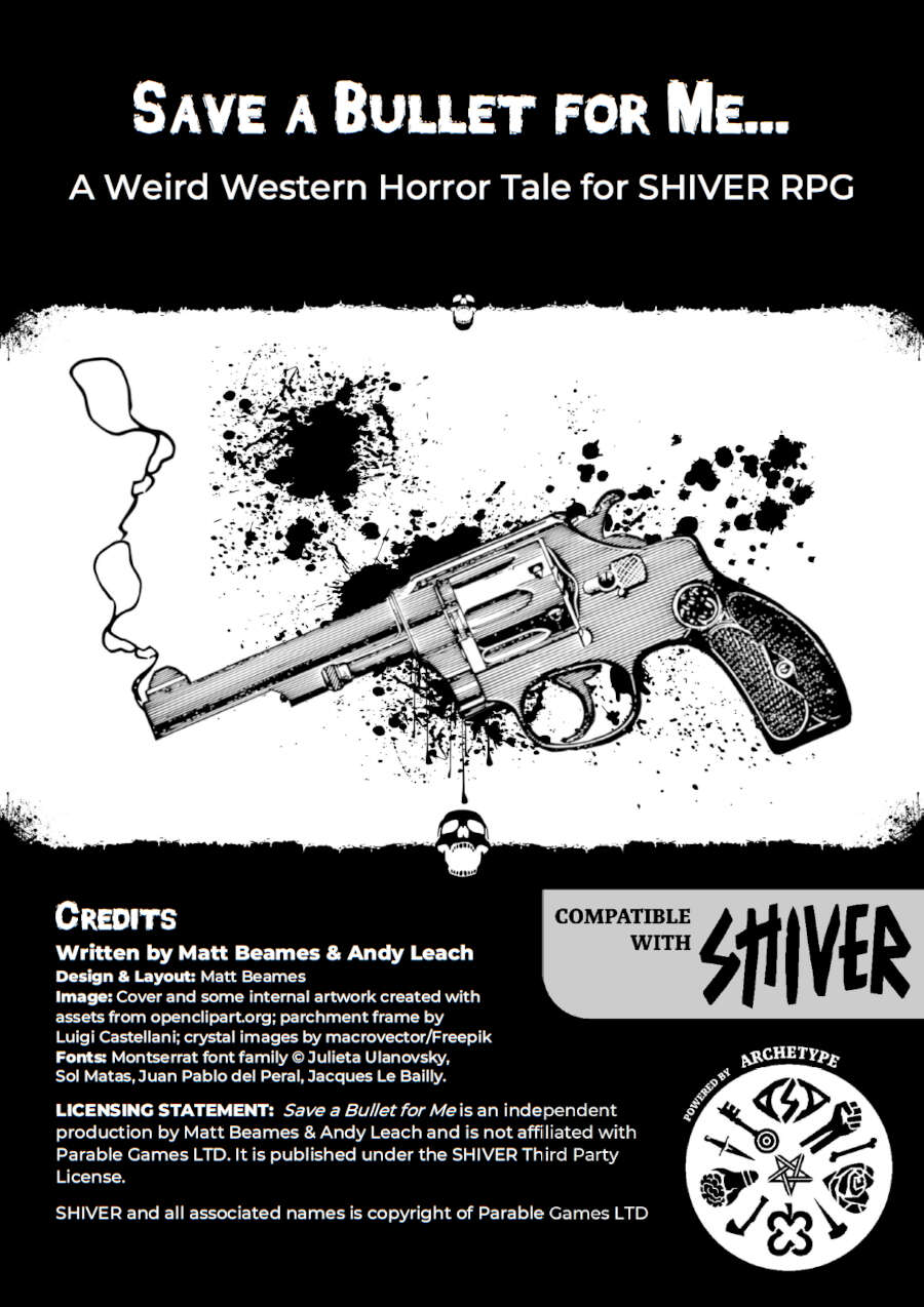 Save a Bullet for Me (for SHIVER RPG) - Matt Beames | DriveThruRPG