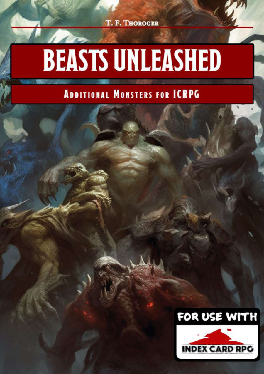 Beasts Unleashed - Additional Monsters for ICRPG - T. F. Thoroger ...