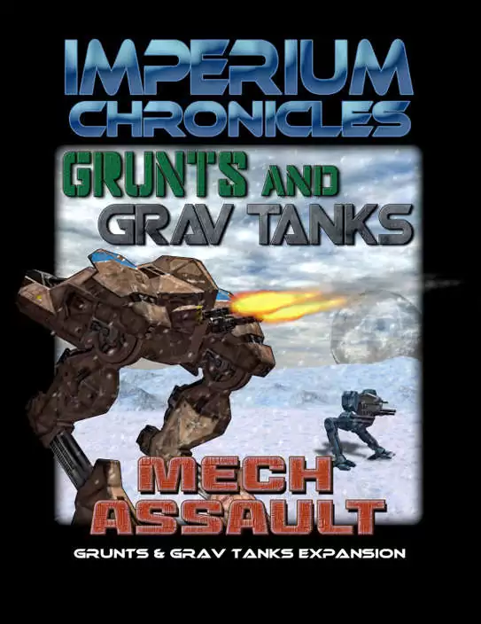Imperium Chronicles - Grunts and Grav Tanks: Mech Assault - Imperium ...