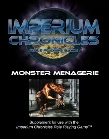 Imperium Chronicles Role Playing Game - Monster Menagerie - Imperium Group, LLC | Role Playing ...