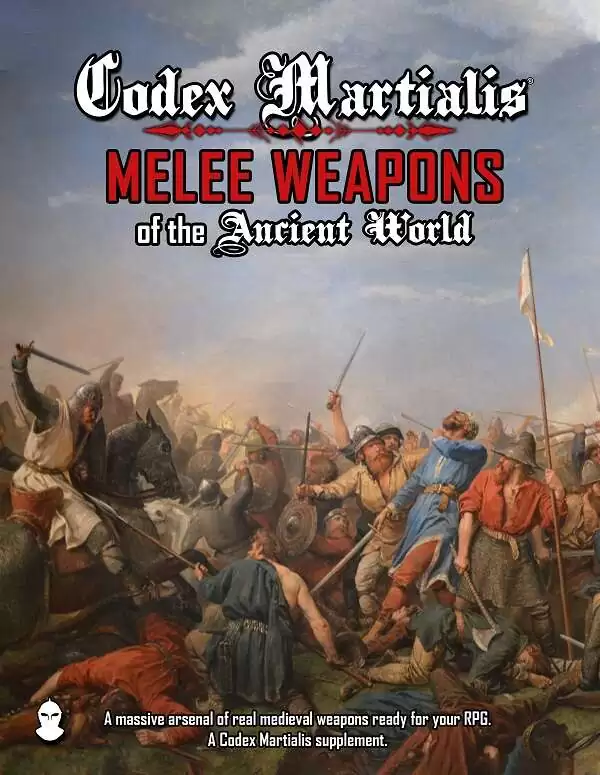 Codex Martialis: Melee Weapons of the Ancient World - Codex Integrum ...
