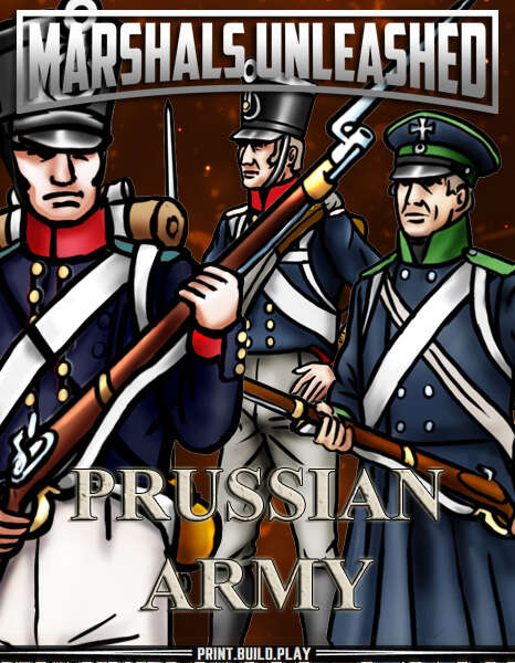 The Prussian army | Marshals Unleashed - Print Build Play | MU-Armies ...