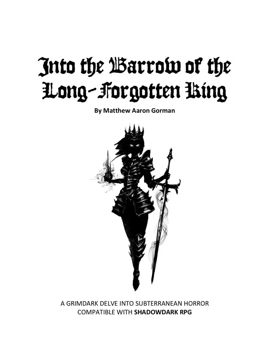 Into the Barrow of the Long-Forgotten King - Matthew Aaron Gorman ...