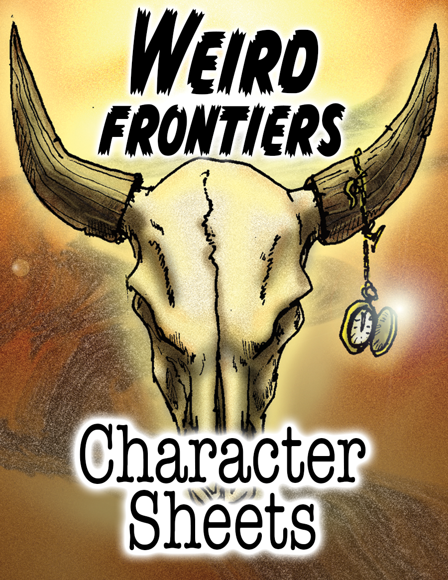 Weird Frontiers Character Sheets - Mark Anticole | DriveThruRPG Weird Frontiers Character Sheets - Mark Anticole | DriveThruRPG
