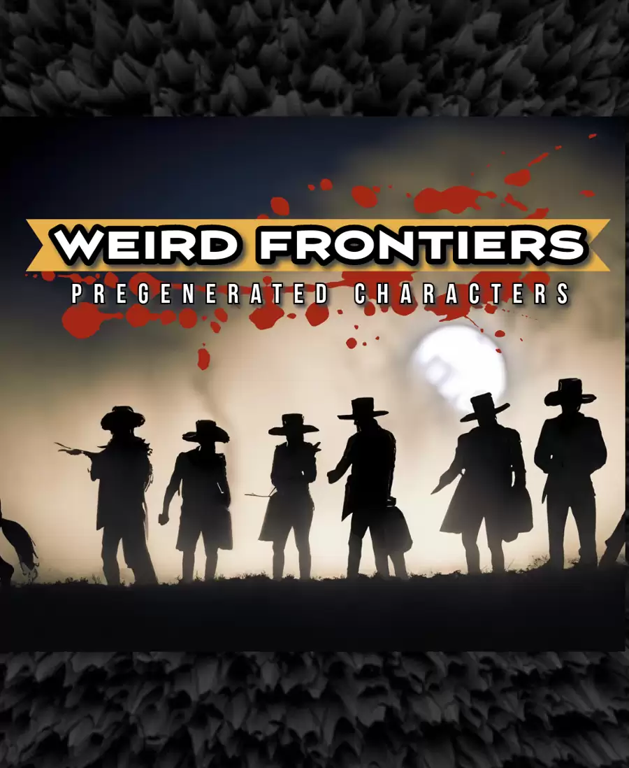 Weird Frontiers Pre-Gen Characters - Mark Anticole | DriveThruRPG