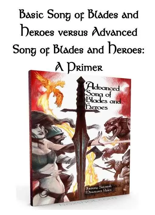 Basic Song of Blades vs Advanced: A primer - Ganesha Games | DriveThruRPG