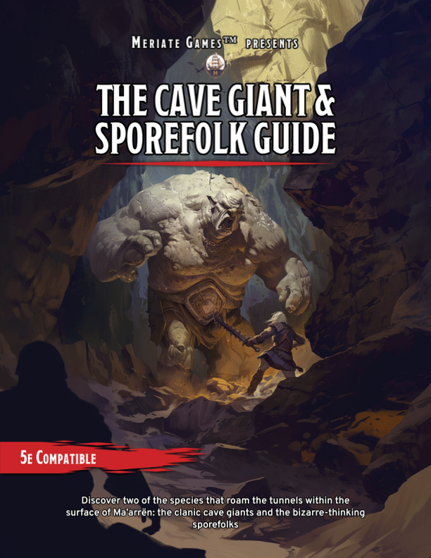 The Cave Giant & Sporefolk Guide - Meriate Games | DriveThruRPG