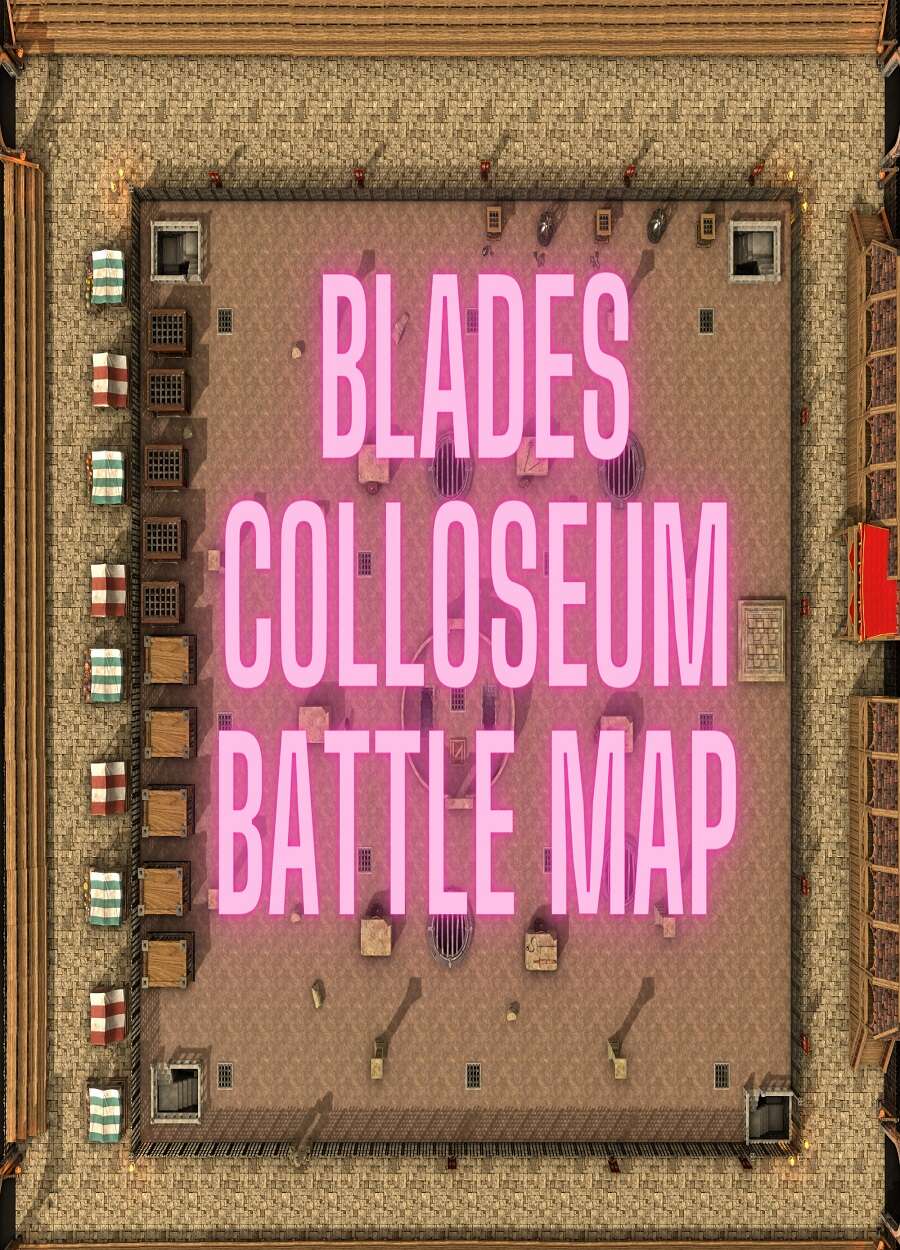 Blades Colloseum Battle Map - The ManNerd | DriveThruRPG