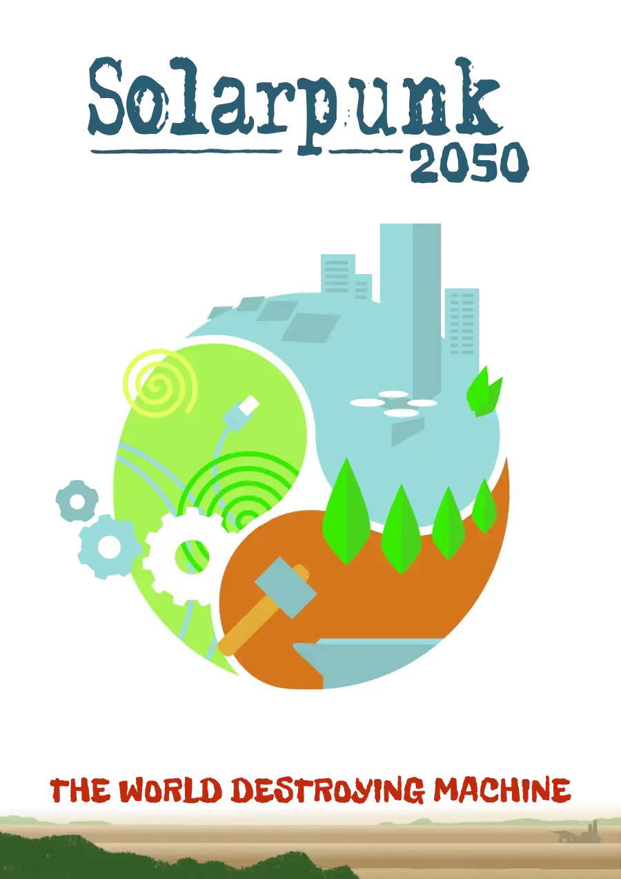 Solarpunk 2050 - Quickstart "The world destroying machine" - Thorsten ...