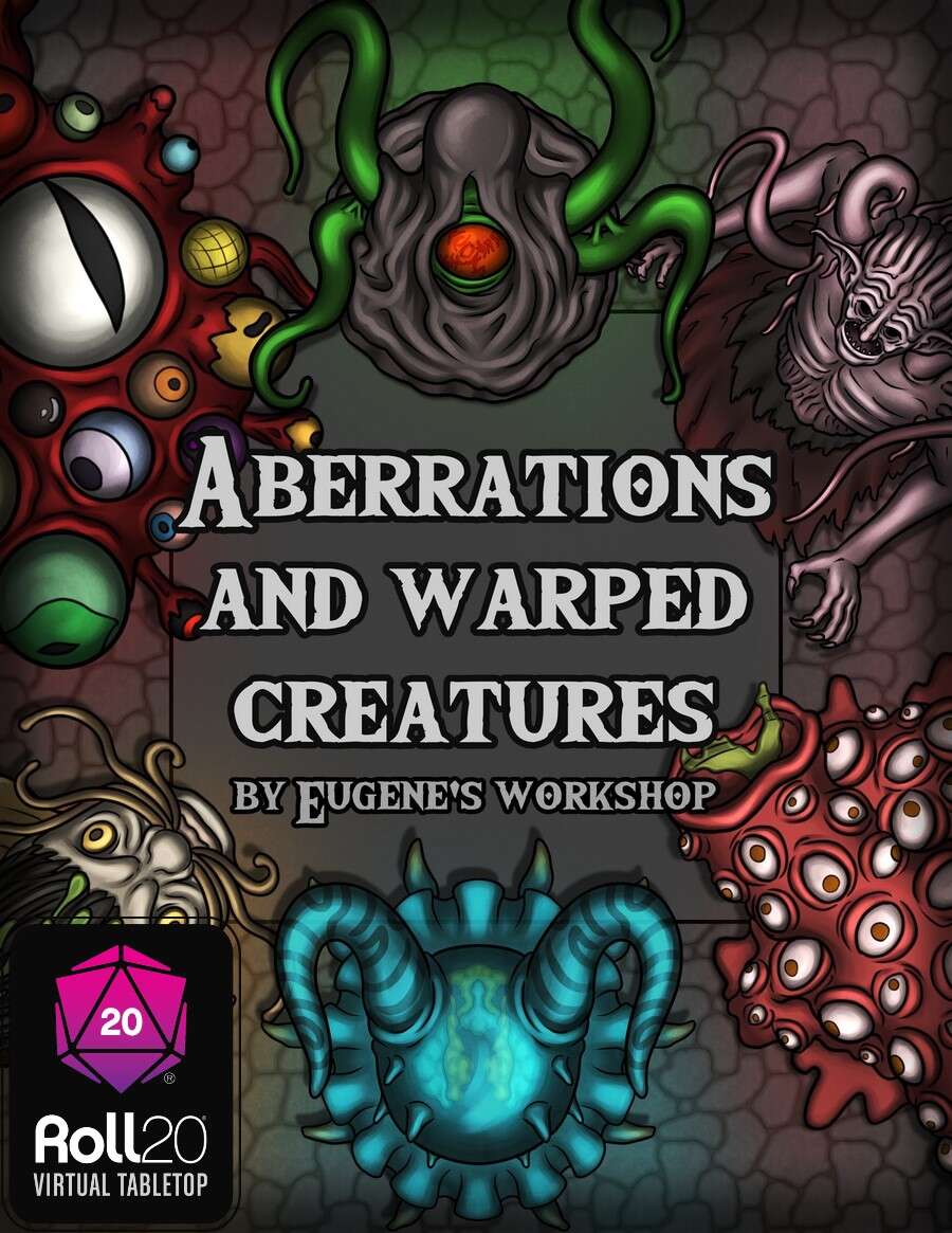 Aberrations and Warped Creatures for Roll20 VTT - Eugene's Workshop | Eugene's Workshop ...