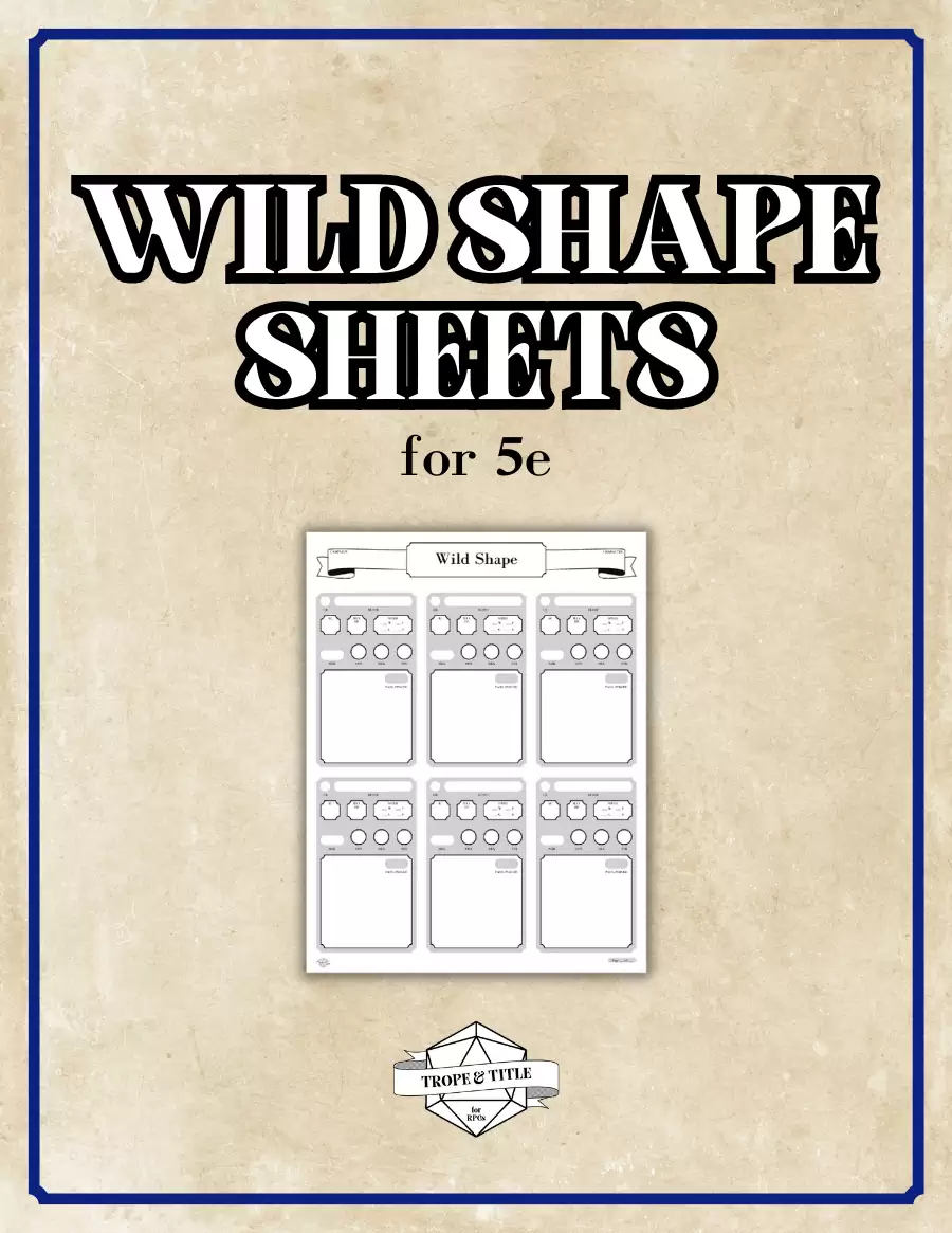 Supplementary Gameplay Sheets for 5e: Wild Shape Sheets - Trope & Title ...