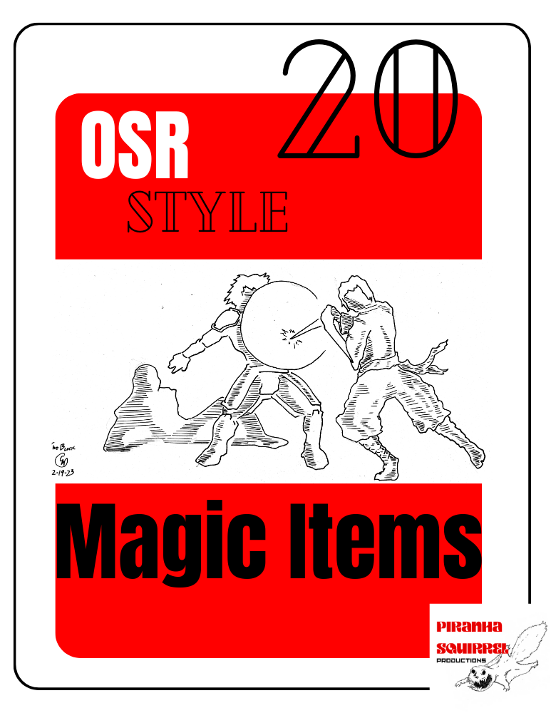 20 OSR Style Magic Items - Piranha Squirrel Productions | DriveThruRPG