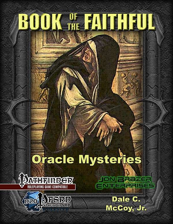 Book of the Faithful: Oracle Mysteries (PFRPG) - Jon Brazer Enterprises ...