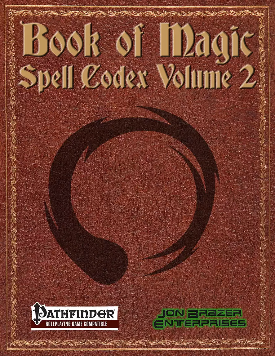 Book of Magic: Spell Codex Volume 2 (PF 1e) - Jon Brazer Enterprises ...