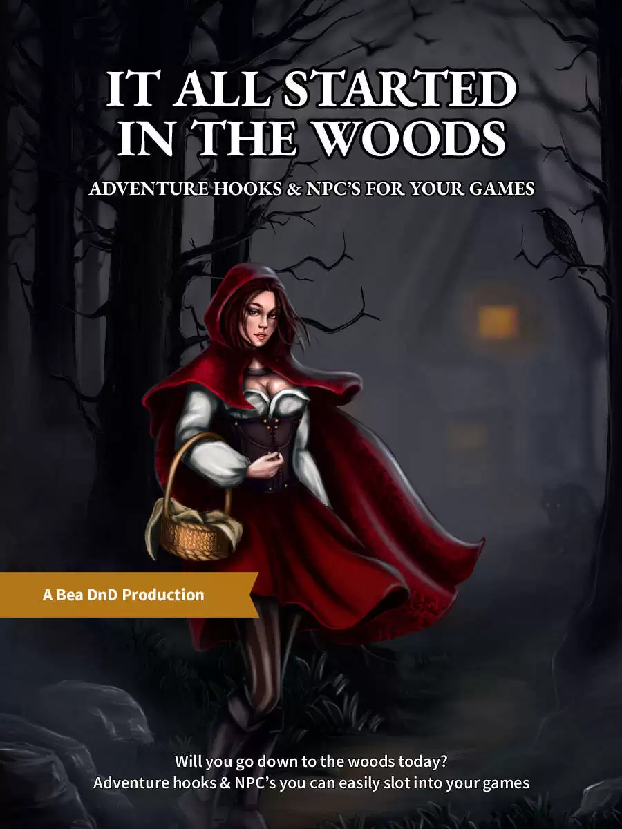 It All Started In The Woods - Adventure Hooks & NPC's For Your Games ...