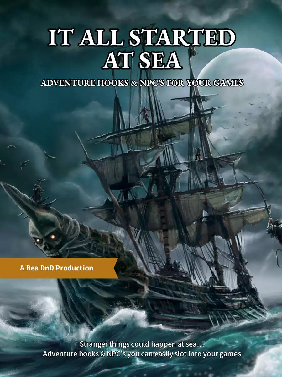 It All Started At Sea - Adventure Hooks & NPC's For Your Games - Bea ...