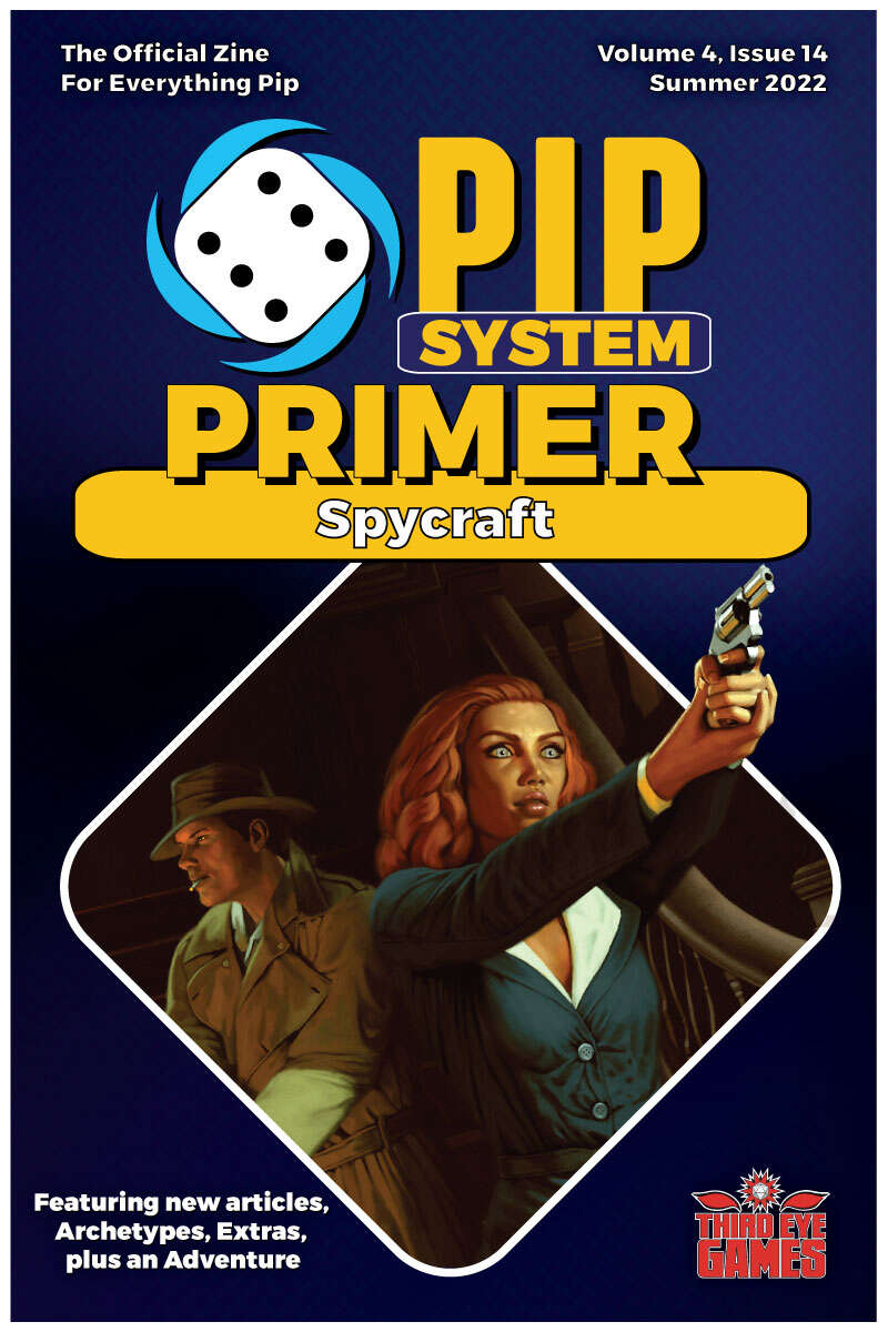 Pip System Primer #14 - Spycraft - Third Eye Games | Pip System Games ...