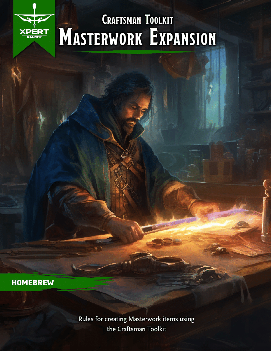 Craftsman Toolkit: Masterwork Item Expansion - Xpertranger | DriveThruRPG