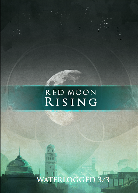 Red Moon Rising: Waterlogged 3/3 - Alephtar Games | DriveThruRPG