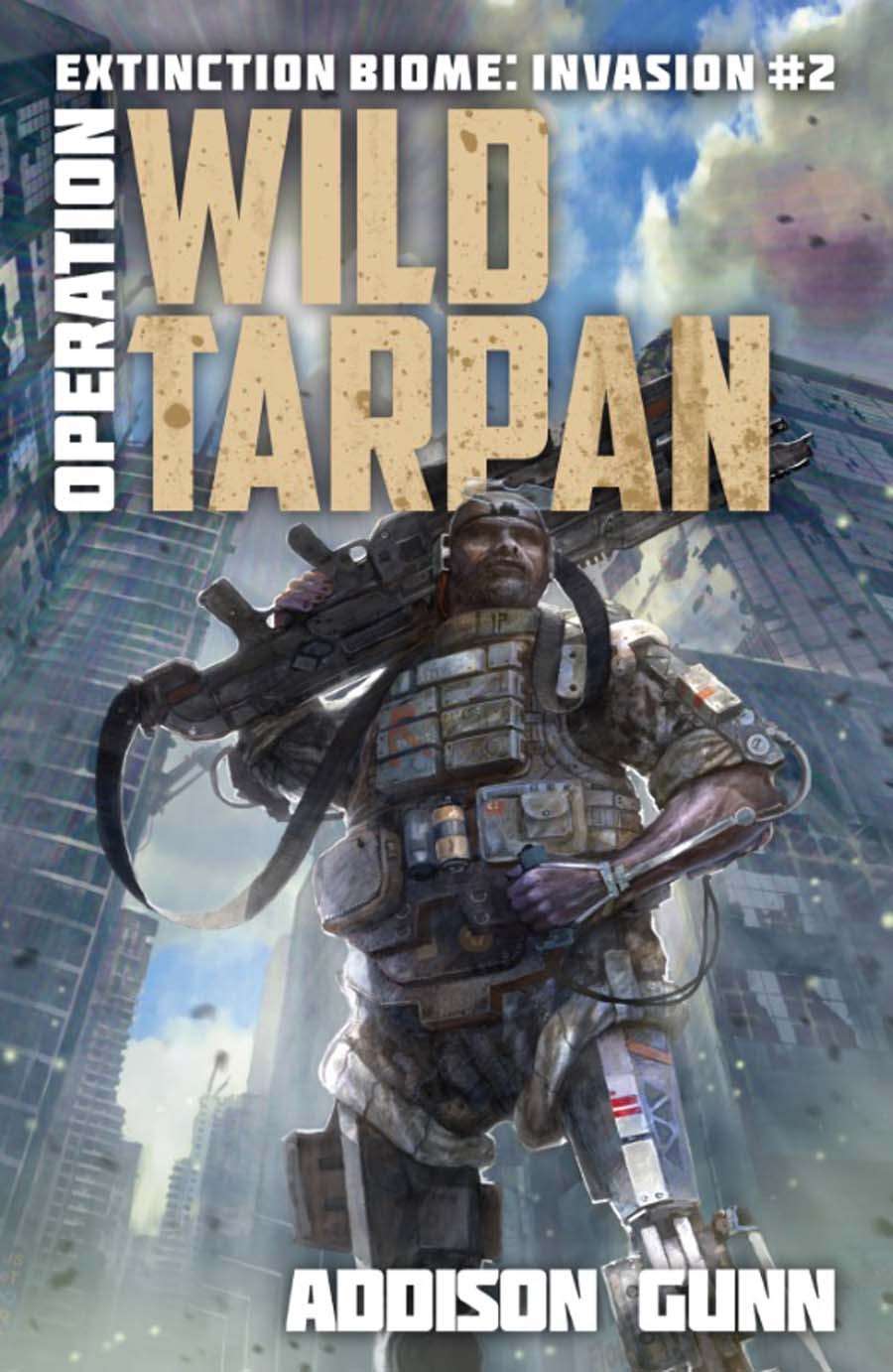 Operation Wild Tarpan (Extinction Biome: Invasion Book #2) - Rebellion ...