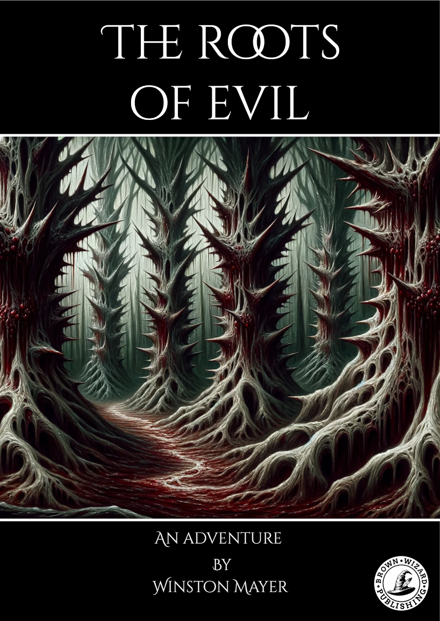 The Roots of Evil - 5e adventure - Brown Wizard Winston | DriveThruRPG