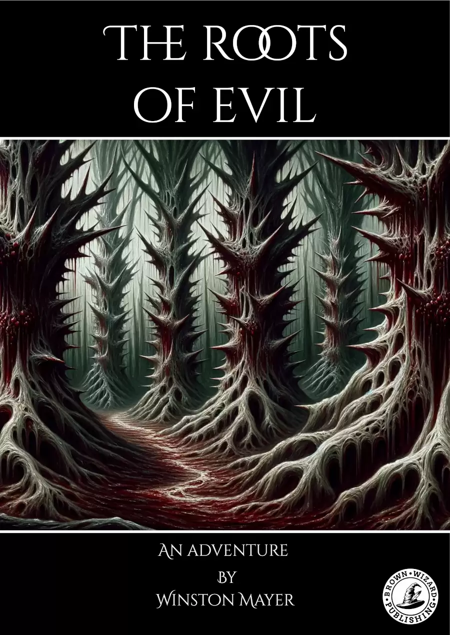 The Roots of Evil - 5e adventure - Brown Wizard Winston | DriveThruRPG