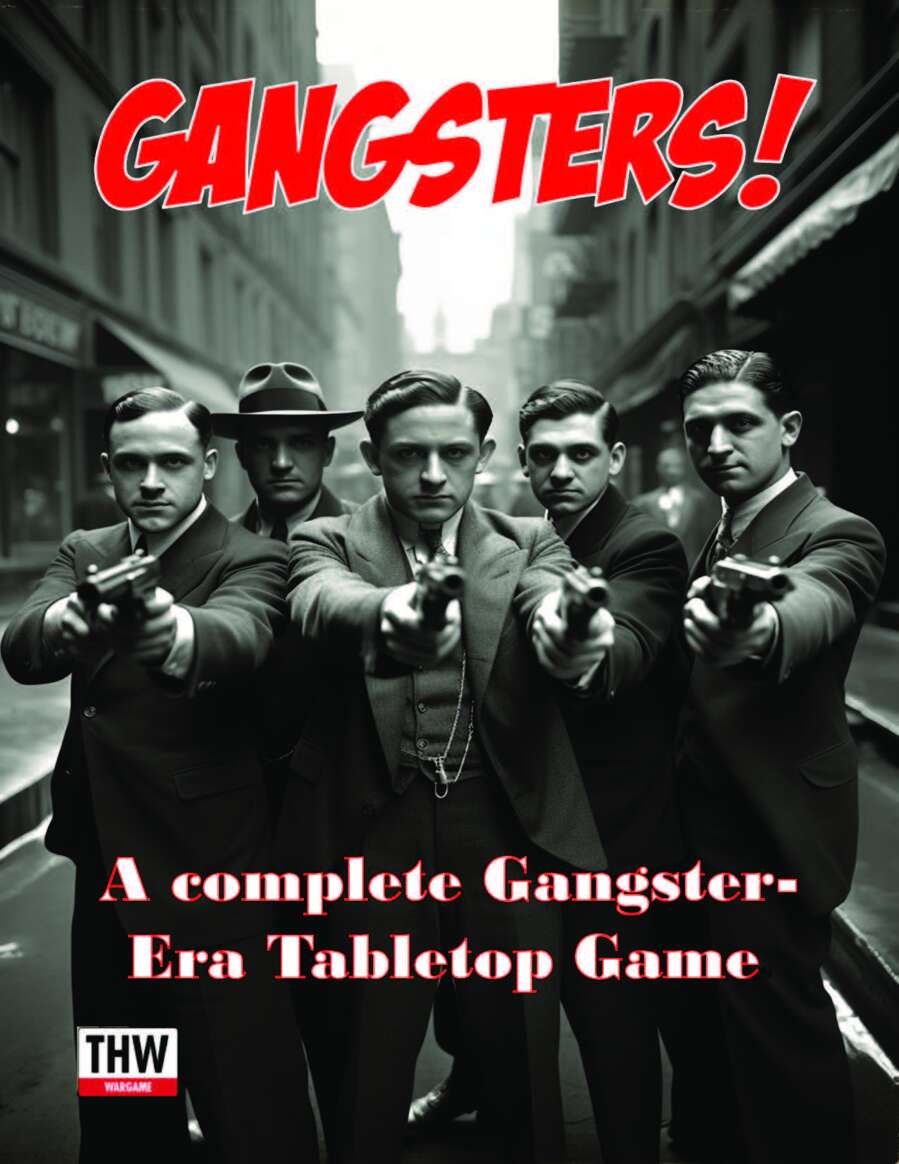 Gangsters! Run and Gun in the Roaring 20's. - Two Hour Wargames ...