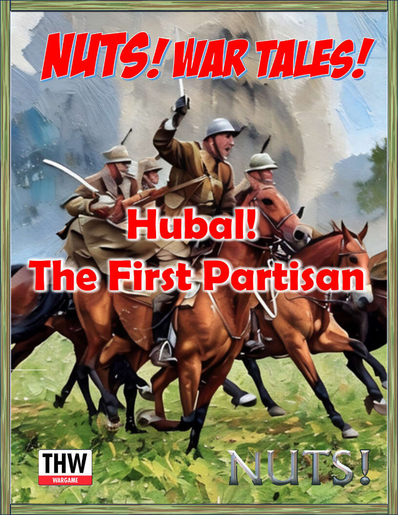 NUTS - Hubal, the First Partisan! - Two Hour Wargames | DriveThruRPG