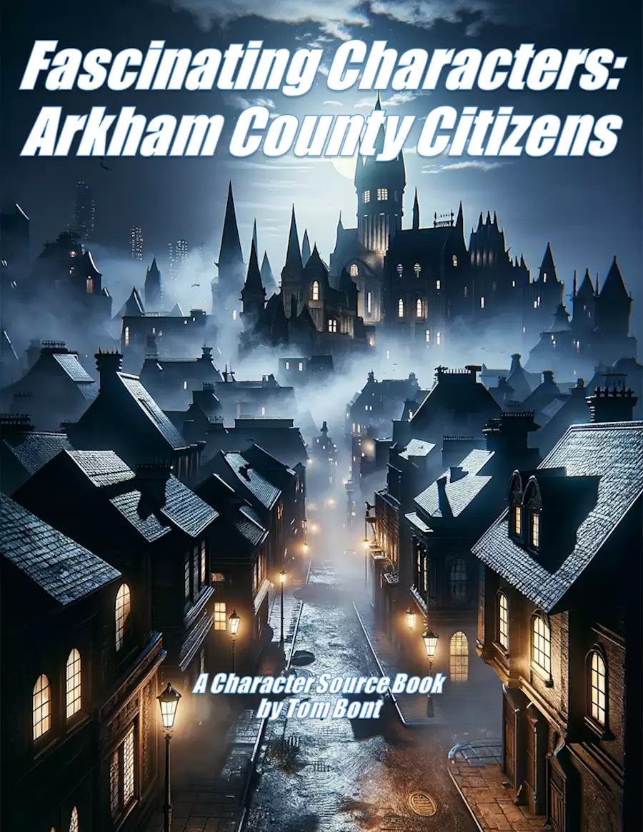Fascinating Characters: Arkham County Citizens - Table 30 Press ...