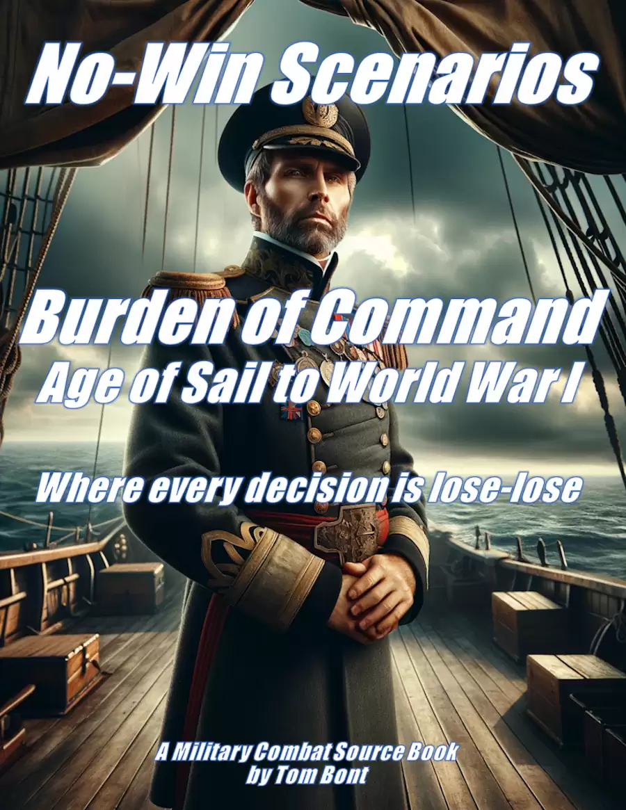 No-Win Scenarios: Burden of Command Volume 1 - Table 30 Press | No-Win ...
