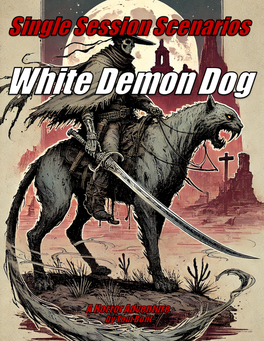 Single Session Scenarios: White Demon Dog - Table 30 Press ...