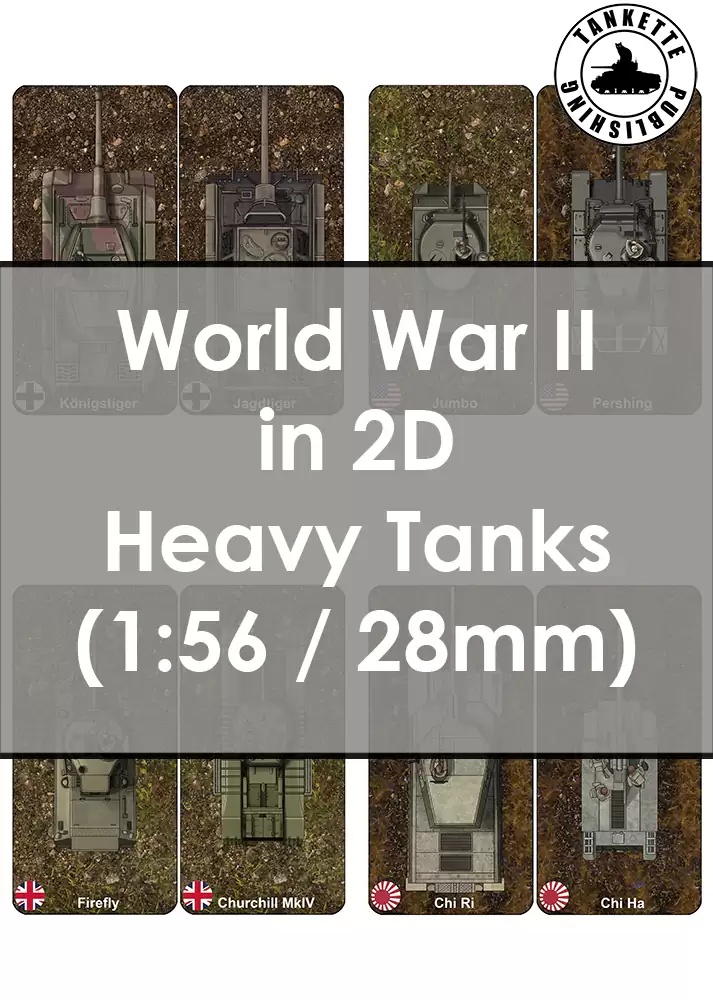 World War 2 in 2D Heavy Tanks 1:56 (28 mm) - TankettePublishing ...