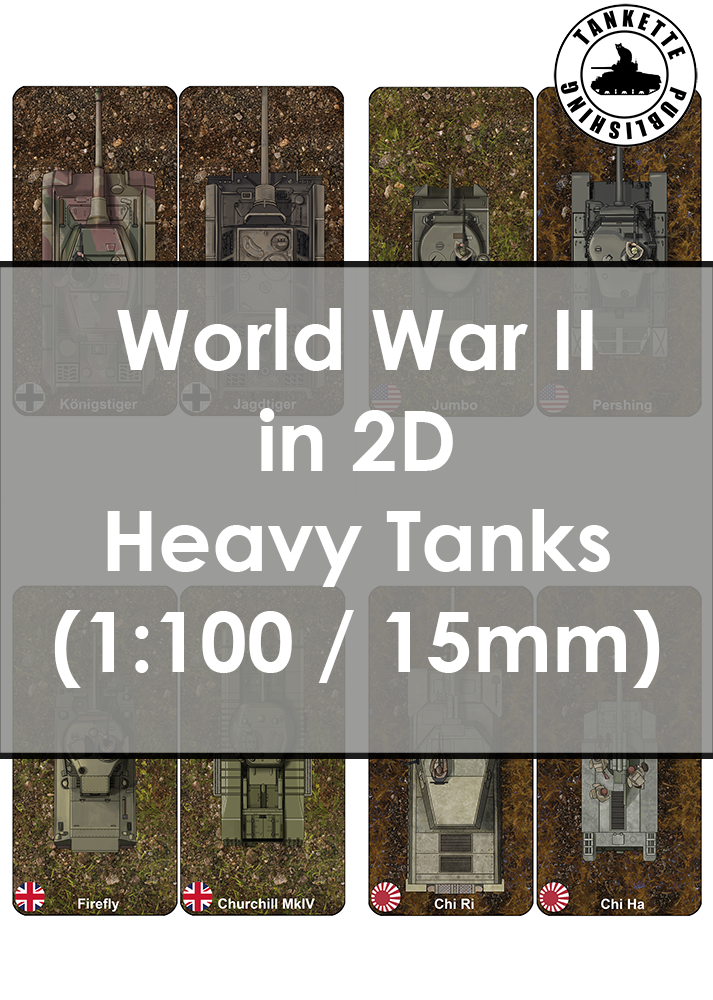 World War 2 in 2D Heavy Tanks 1:100 (15 mm) - TankettePublishing | DriveThruRPG