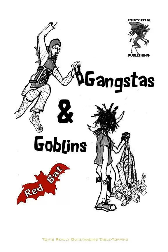 Gangstas & Goblins - Peryton Publishing | Red Bat System | DriveThruRPG