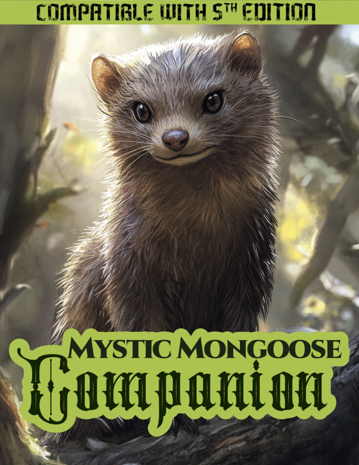 Mystic Mongoose - A Unique Companion for 5e - A4 Play | Companion ...