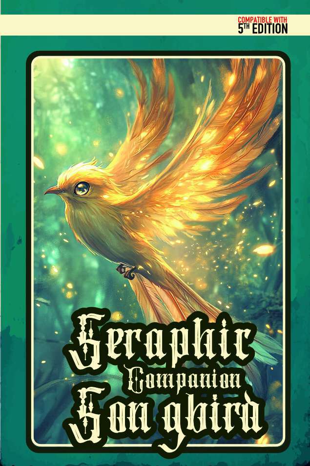 Seraphic Songbird - A Unique Companion for 5e - A4 Play | DriveThruRPG