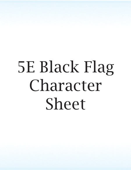 Blank 5E Black Flag Character Sheet - Rempelstiltskin Productions | DriveThruRPG
