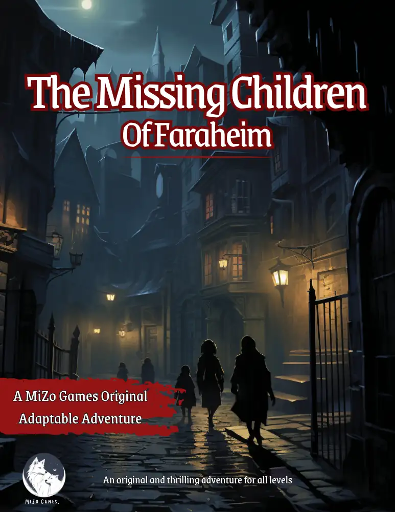The Missing Children Of Faraheim (5e Adaptable Adventure) - MiZo Games | DriveThruRPG