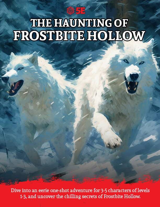 The Haunting of Frostbite Hollow 5E - Adventure for Levels 1-3 - Eric ...