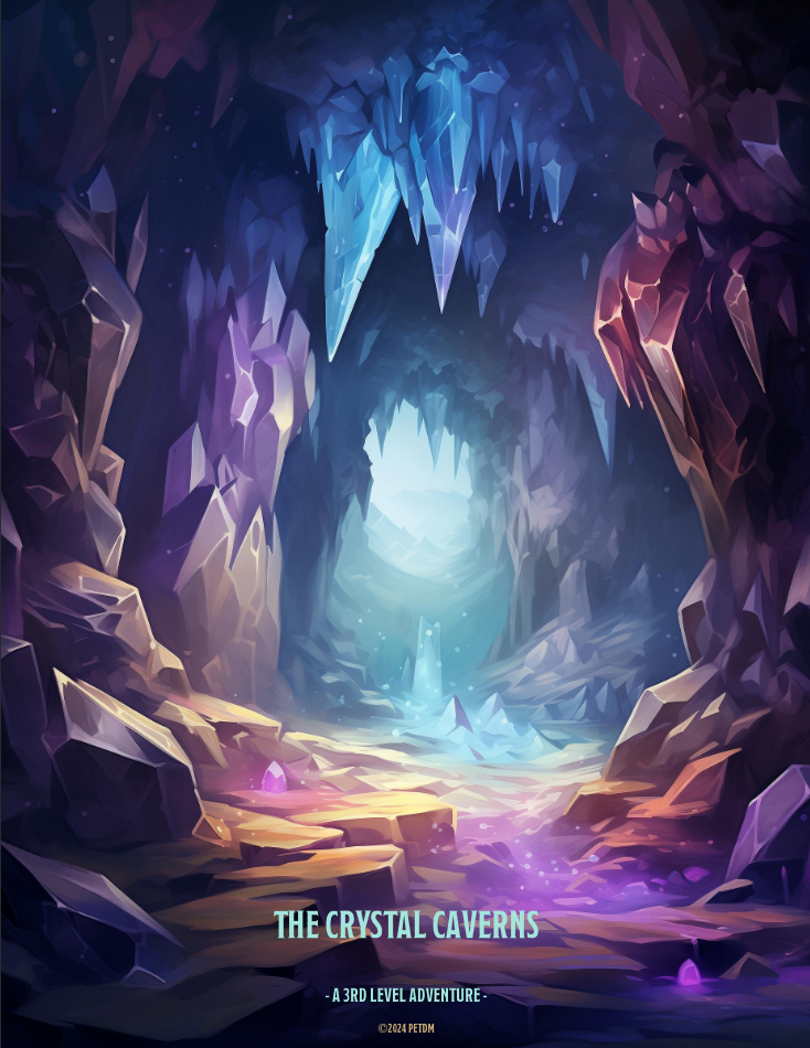 The Crystal Caverns - PetDM | DriveThruRPG