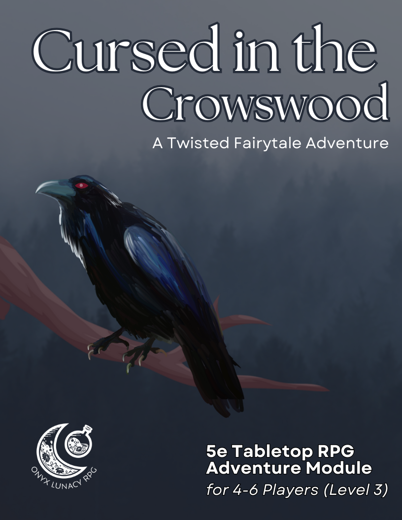 Cursed in the Crowswood - OnyxLunacyRPG | DriveThruRPG