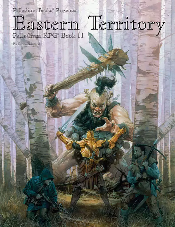 PFRPG 11: Eastern Territory™, for Palladium Fantasy RPG® 2nd Edition ...