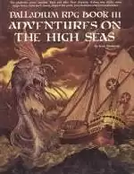 Palladium RPG Book III: Adventures on the High Seas - 1st Edition Rules ...