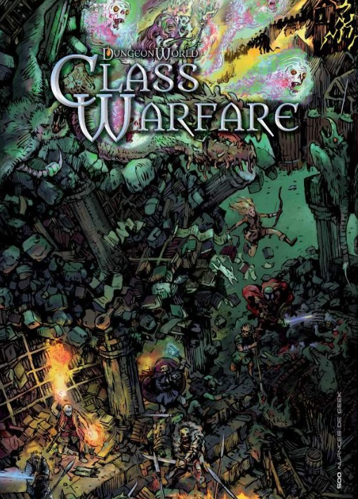 Dungeon World - Class Warfare - 500 Nuances de Geek La Caravelle | DriveThruRPG