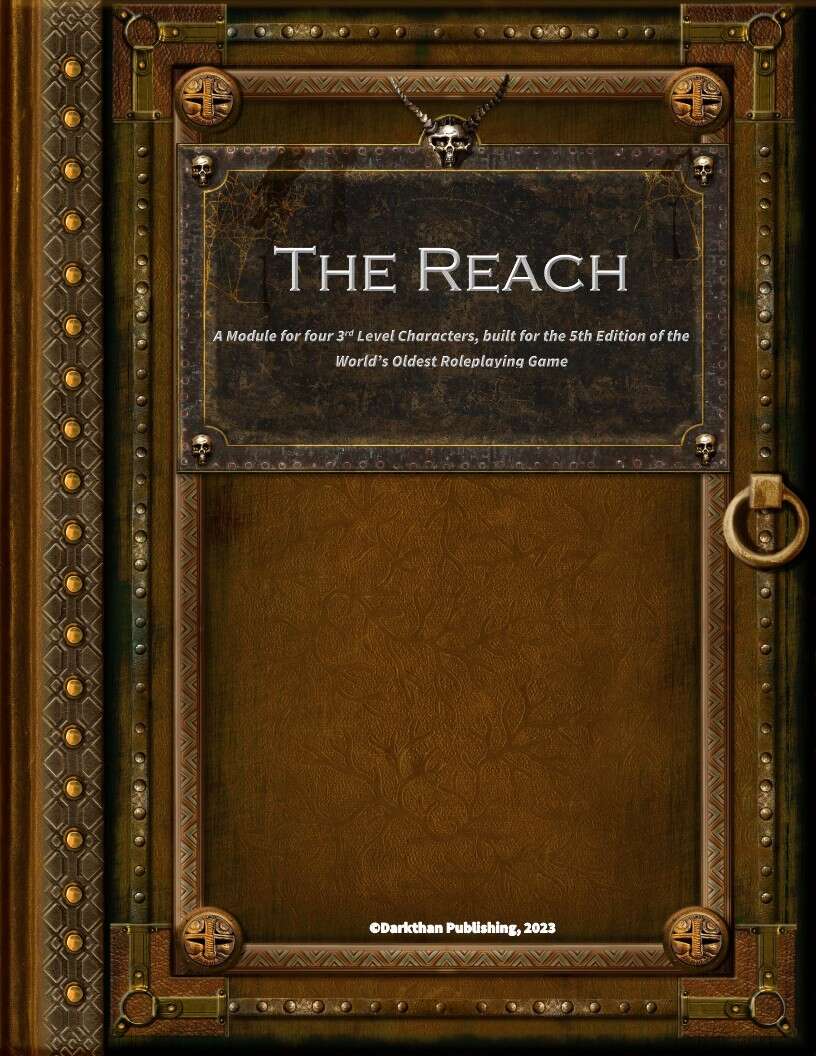 The Reach - Module For 3rd Level Characters - Darkthan Publishing ...